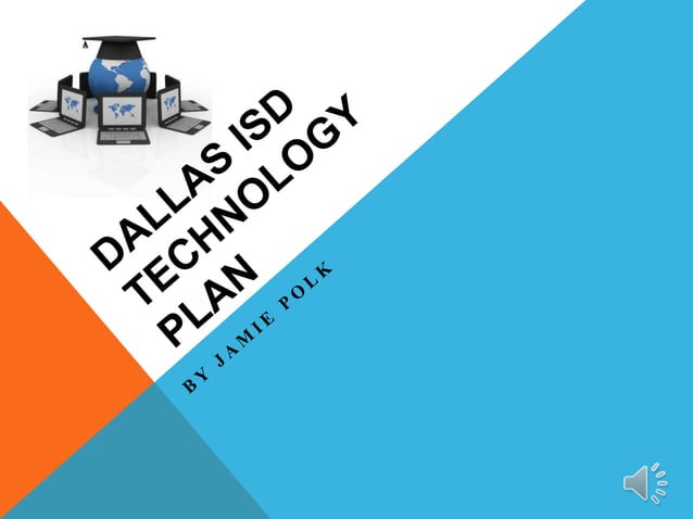 Dallas isd technology plan | PPT