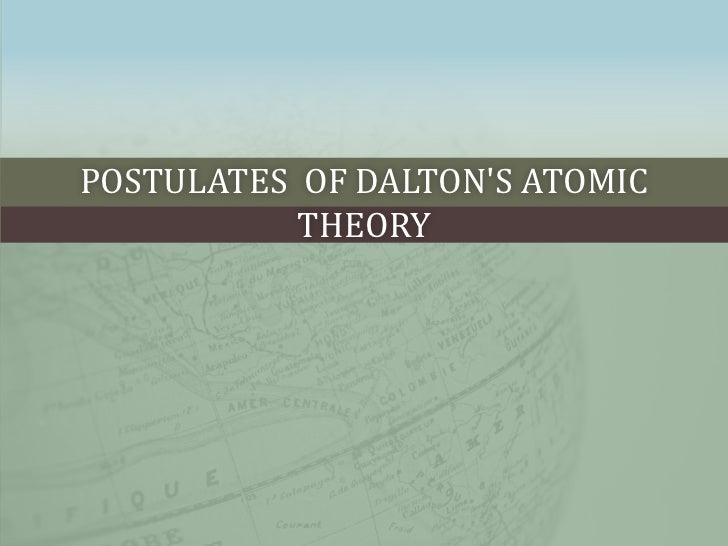 Postulates of dalton-s atomic theory - nicedolf