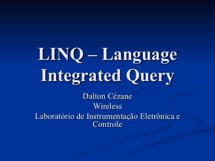 Linq Language Integrated Query 
