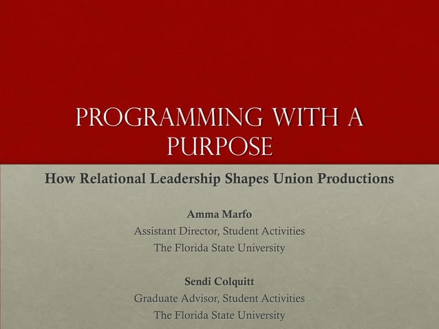 Programming With a Purpose: How Relational Leadership Shapes Union Productions | PPTX