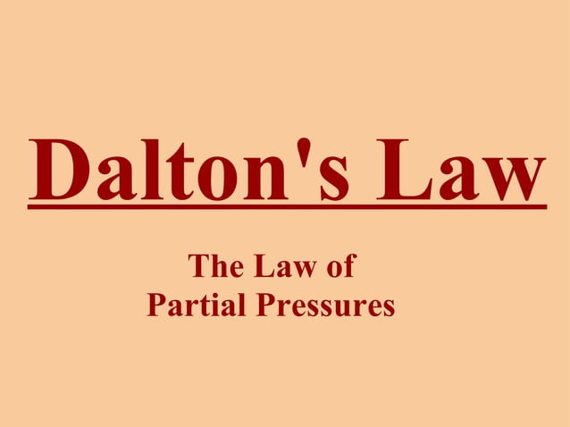Dalton's Law of Partial Pressures | PPT
