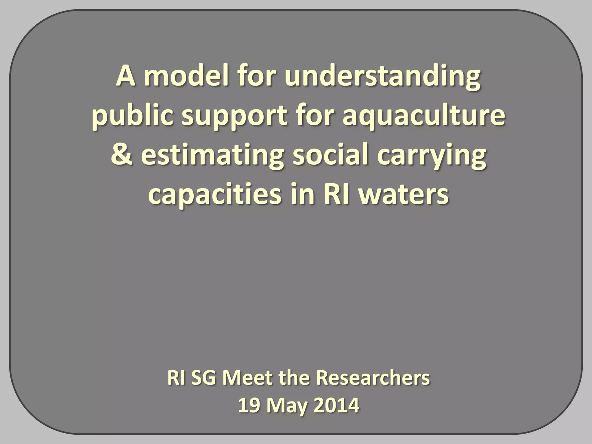 A model for understanding public support for aquaculture & estimating ...