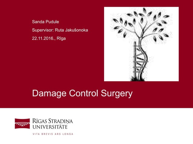 Damage control-surgery | PPT | First Aid | Injuries