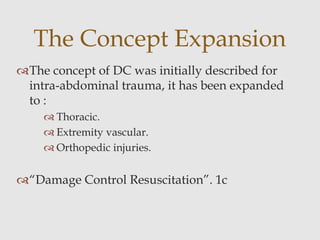 Damage Control Laparotomy - an evidence based approach | PPTX