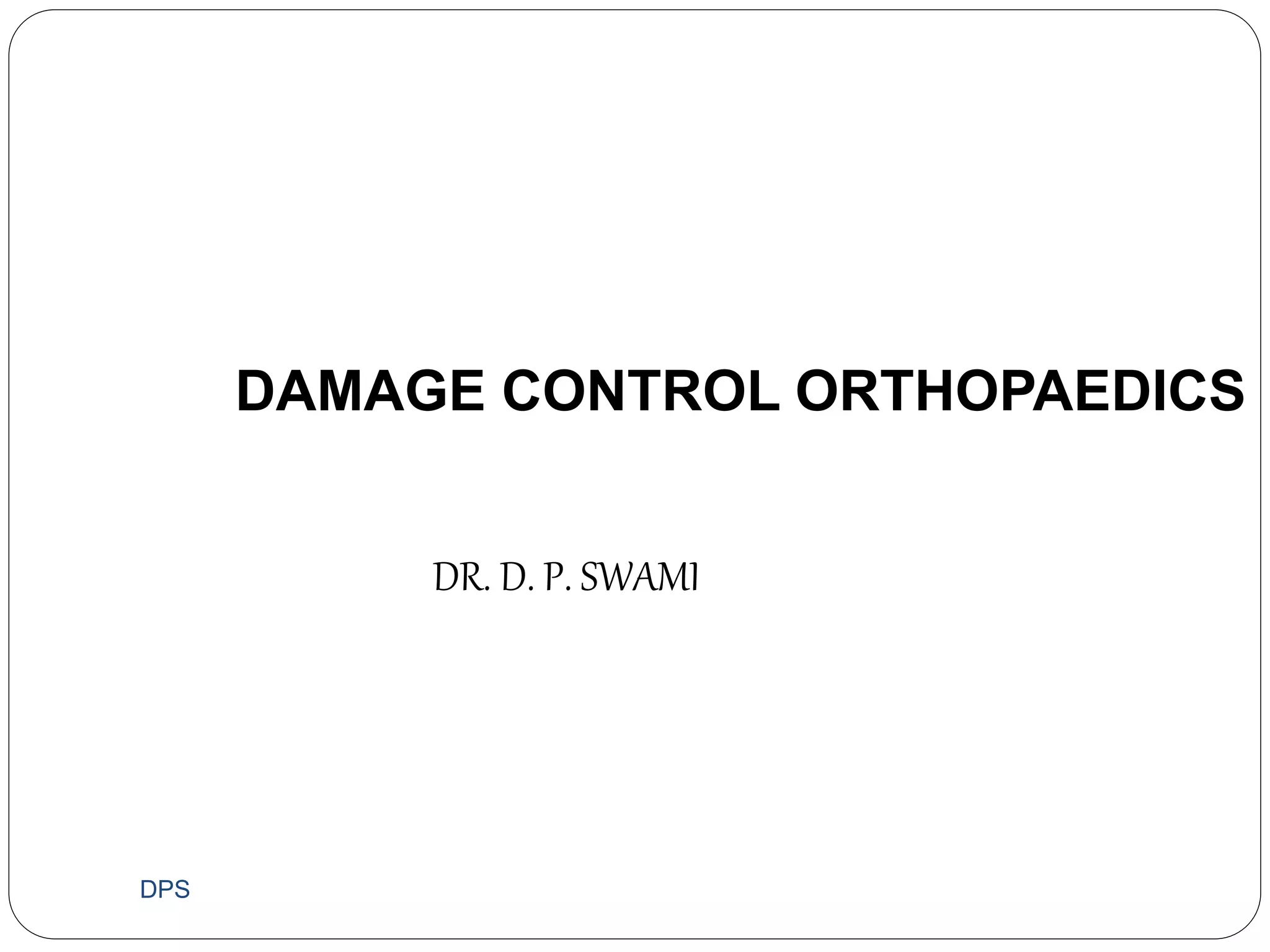 Damage control orthopaedics (dco) | PPTX