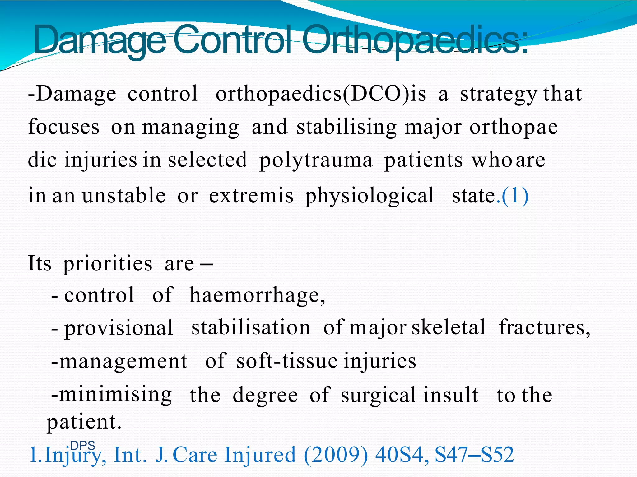 Damage control orthopaedics (dco) | PPT