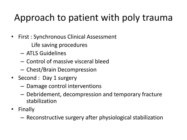 Appraoch to patient with polytrauma and Damage control orthopedics ...
