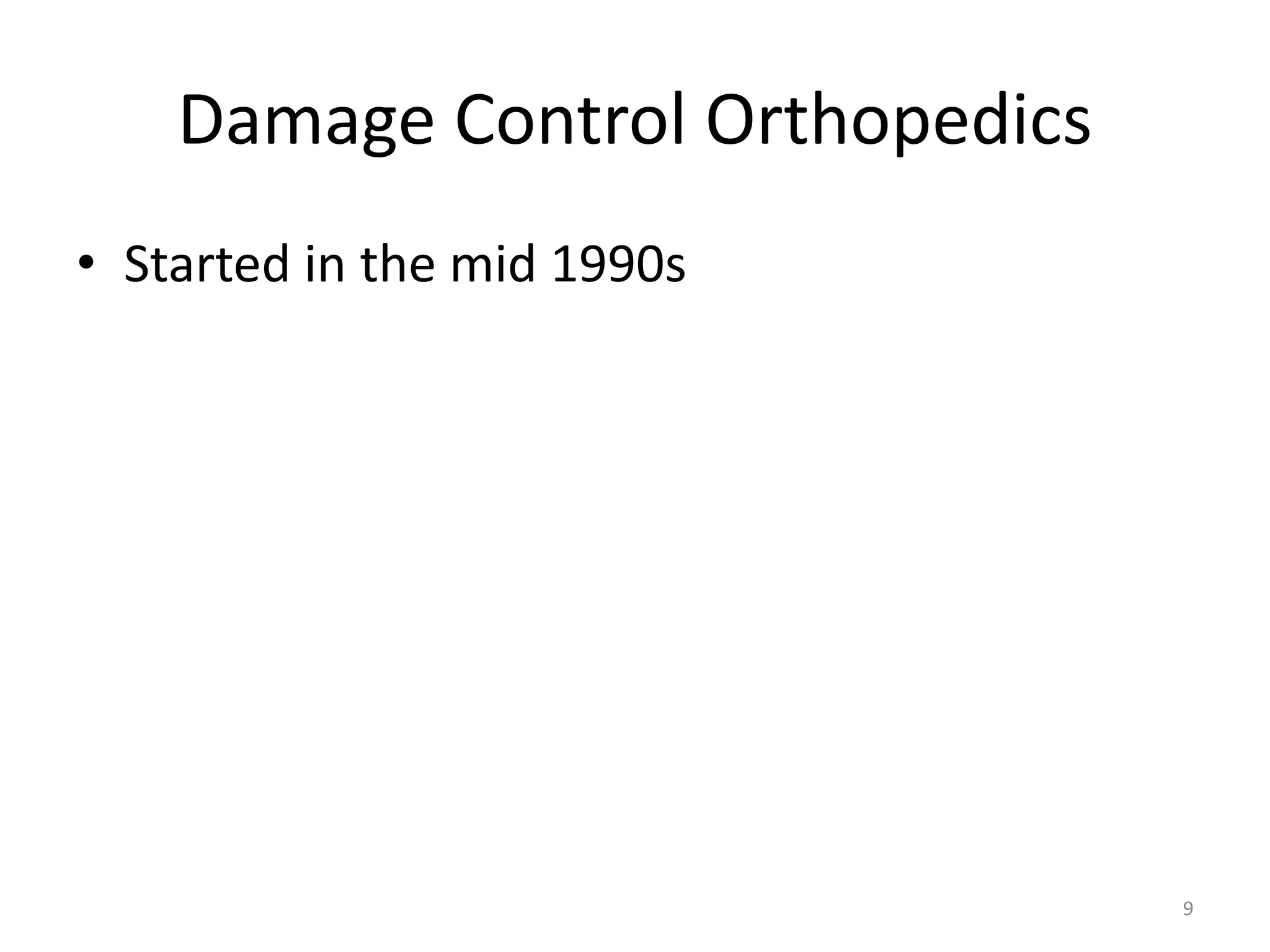 Damage Control Orthopedics and Principles of External Fixation.pptx