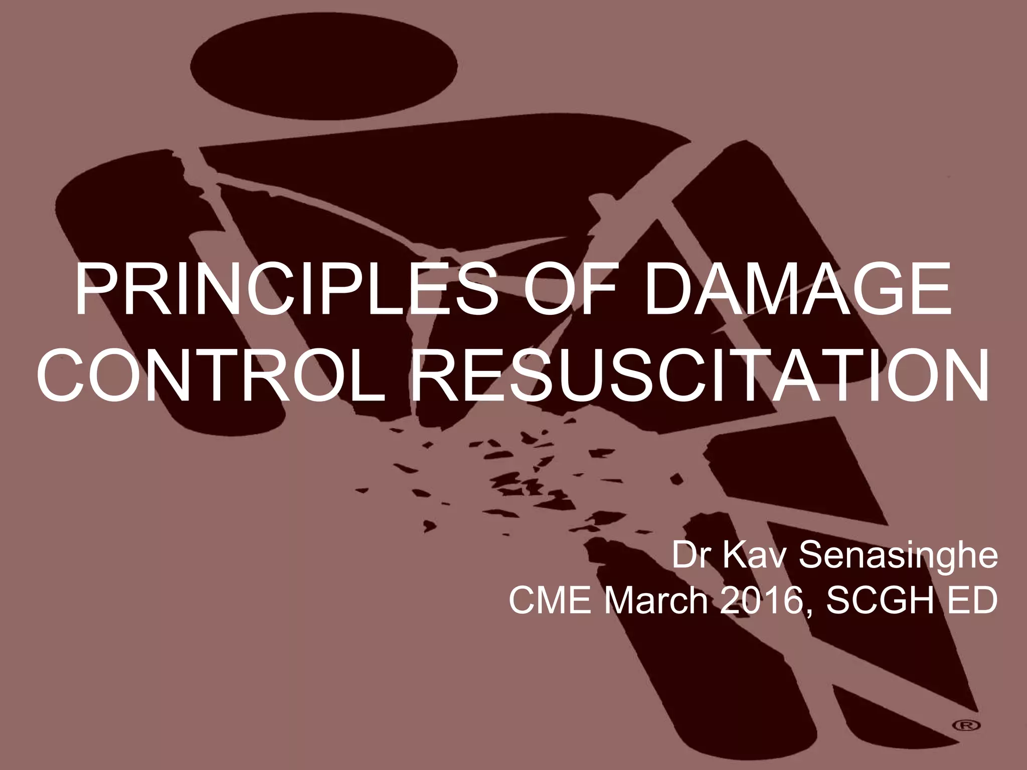 Damage control resuscitation | PPTX