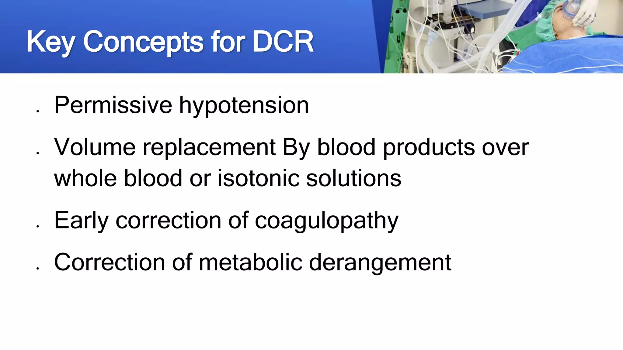 Damage control resuscitation roles of anaesthesiologist.pptx