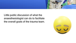 Damage control resuscitation roles of anaesthesiologist.pptx