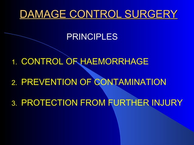 Damage control surgery | PPT | First Aid | Injuries