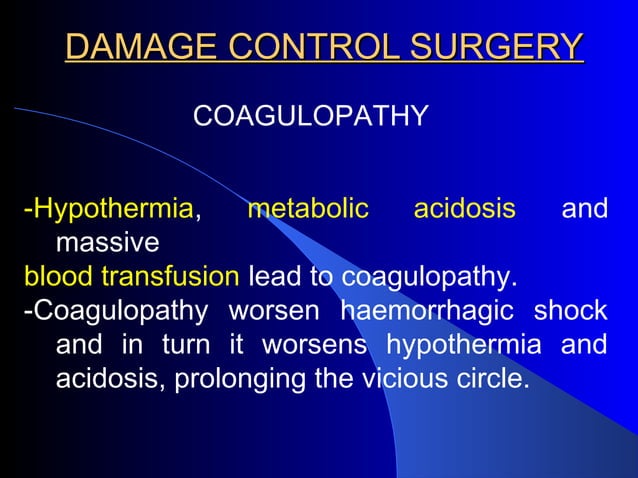 Damage control surgery | PPT | First Aid | Injuries