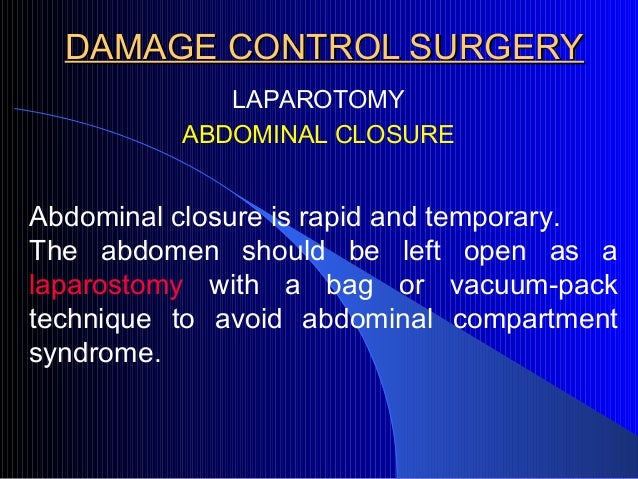 Damage control surgery