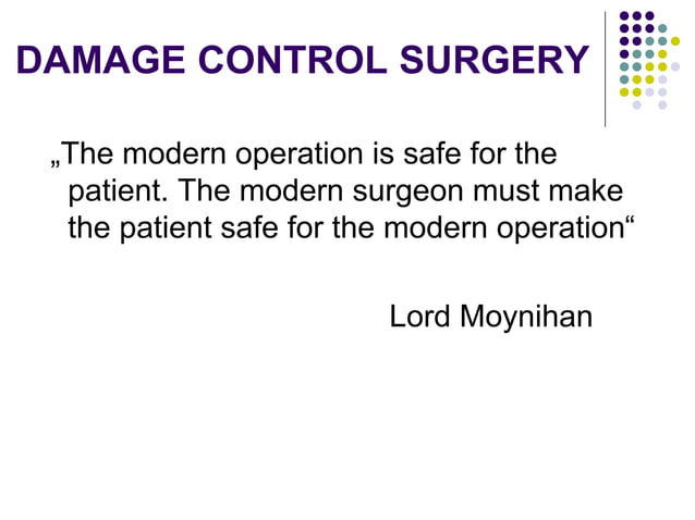 Damage Control Surgery | PPTX | Death, Injury, or Military Conflict ...