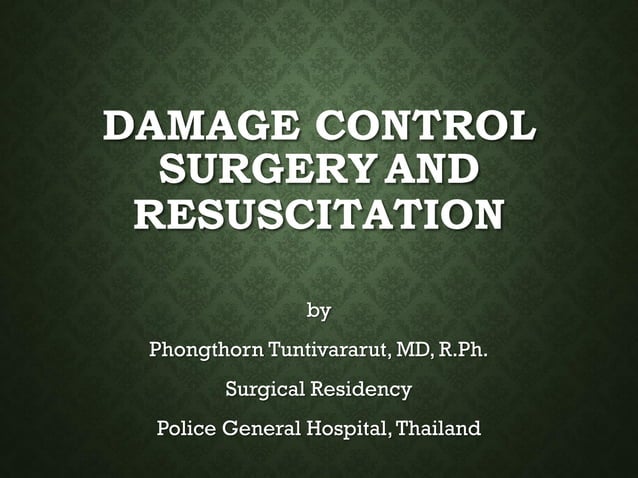 Damage control surgery and resuscitation | PDF | Heart and ...