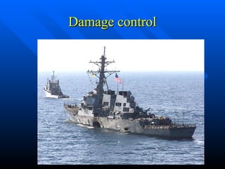 Damage control and its importance the lect.ppt