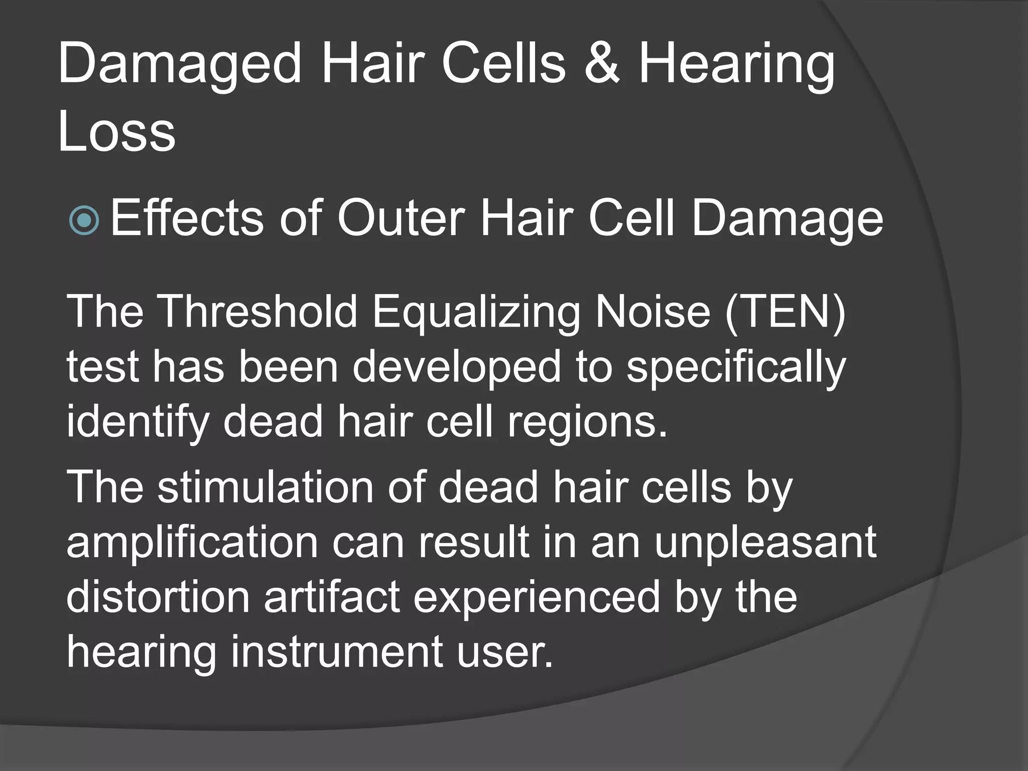 Damaged hair cells & hearing loss | PPTX