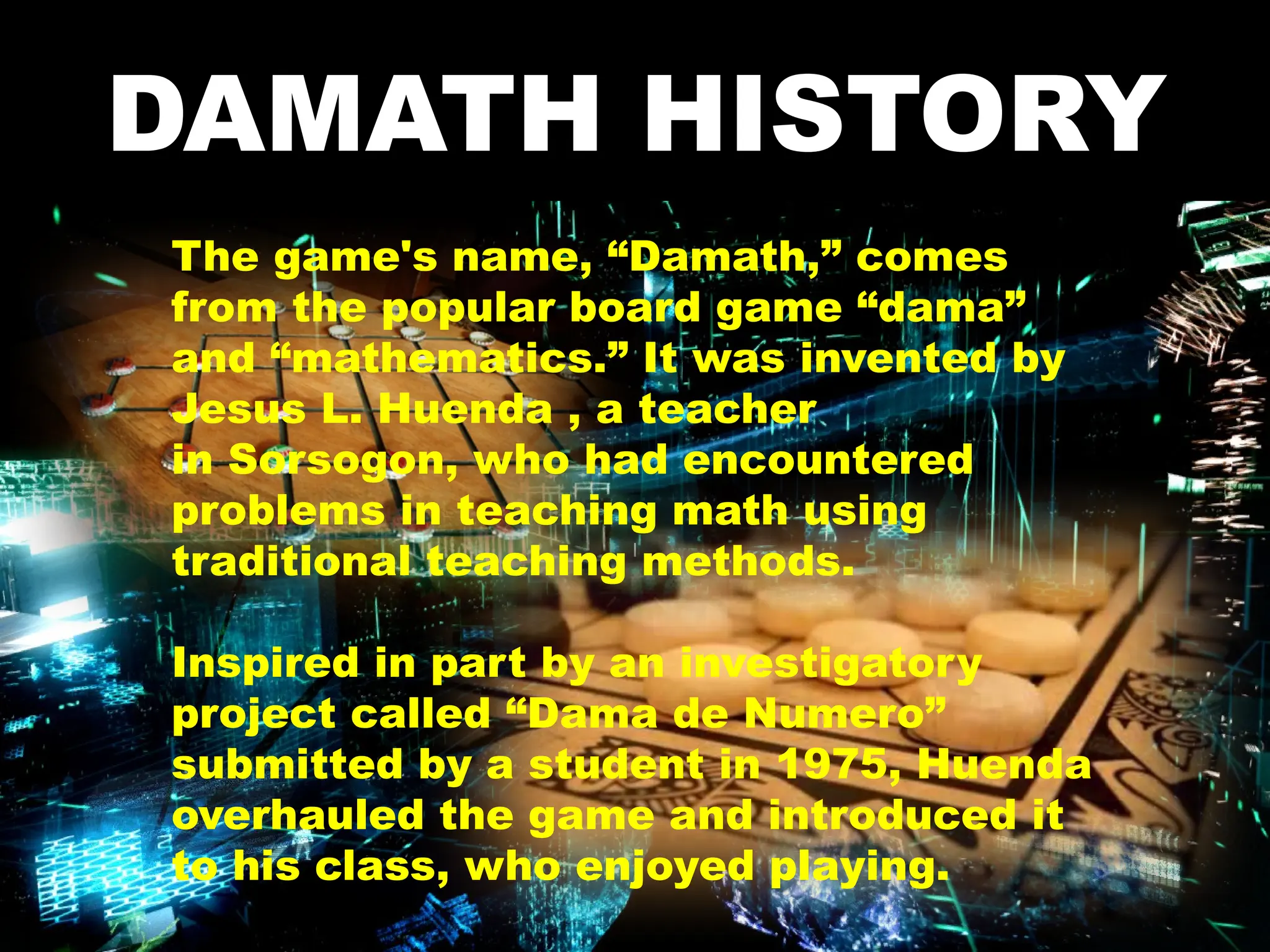 Damath Presentation for damath Game in Grade 7 to gRade 10 | PPTX