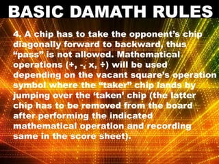 Damath Presentation for damath Game in Grade 7 to gRade 10 | PPTX