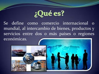 Comercio Internacional | PPTX