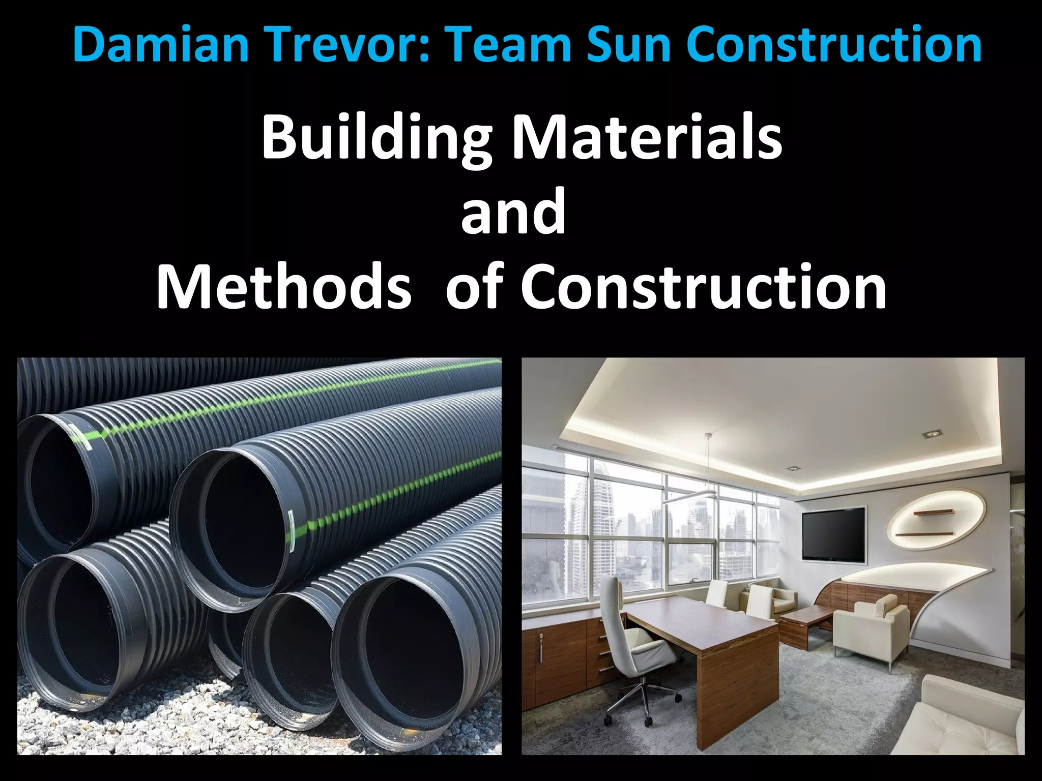 Damian Trevor- Building Materials and Methods of Construction | PPT | Construction Industry ...