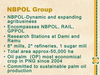 New Britain Palm Oil Lts (NBPOL) By Thomas Betitis | PPT