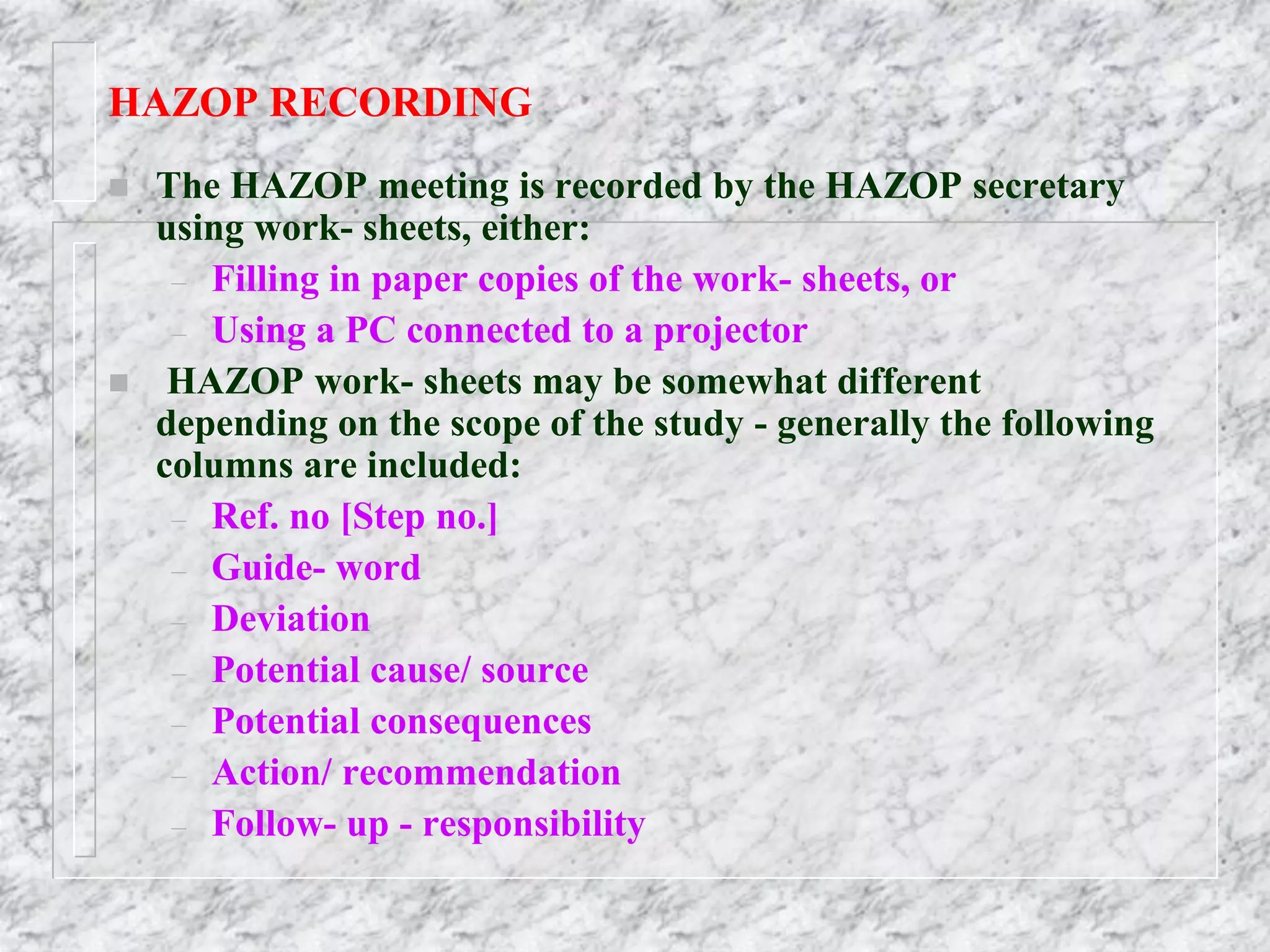 HAZOP AND OPERABILITY STUDY | PPT