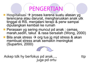 dampak-hospitalisasi pd anak dan ortu.ppt