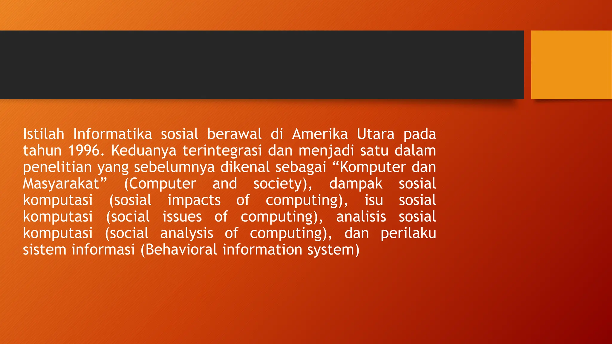 DAMPAK-SOSIAL INFORMATIKA-INFORMATIKA .pptx