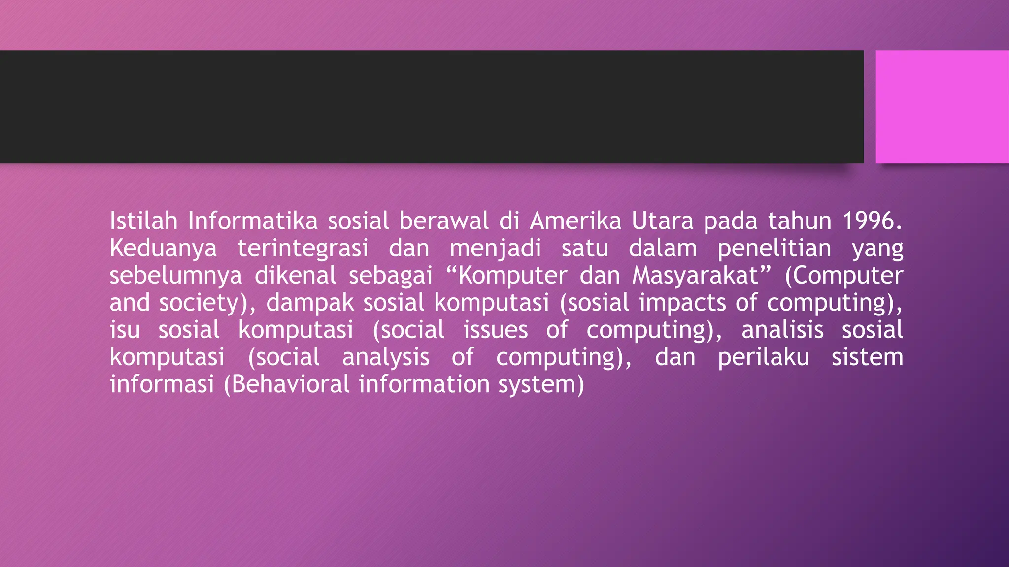 DAMPAK-SOSIAL-INFORMATIKA.pptxxjxhxjxnxnxmx | PPTX