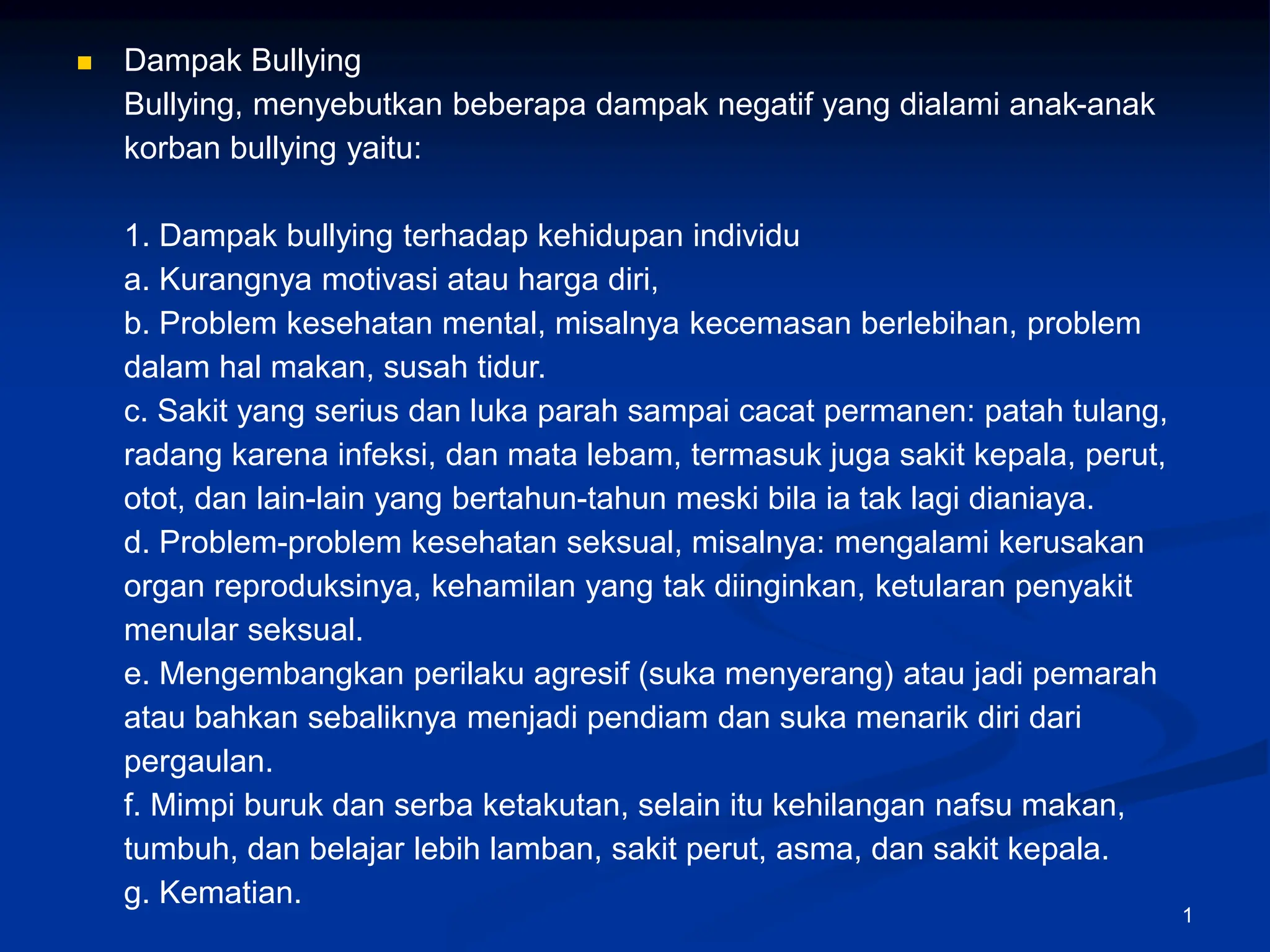 Dampak Bullying bagi anak-anak sekolah dan masyarakat umum.ppt