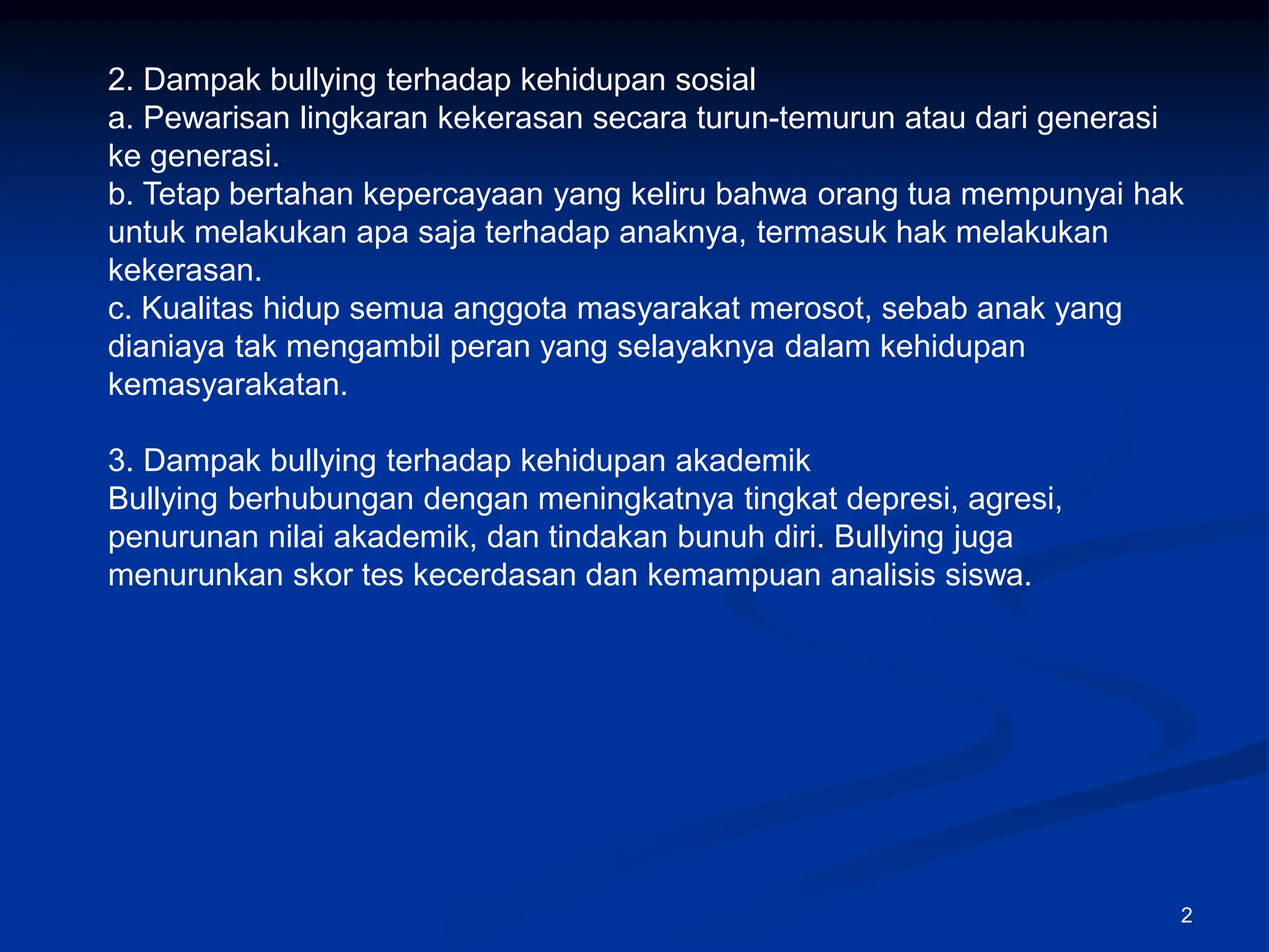 Dampak Bullying bagi anak-anak sekolah dan masyarakat umum.ppt