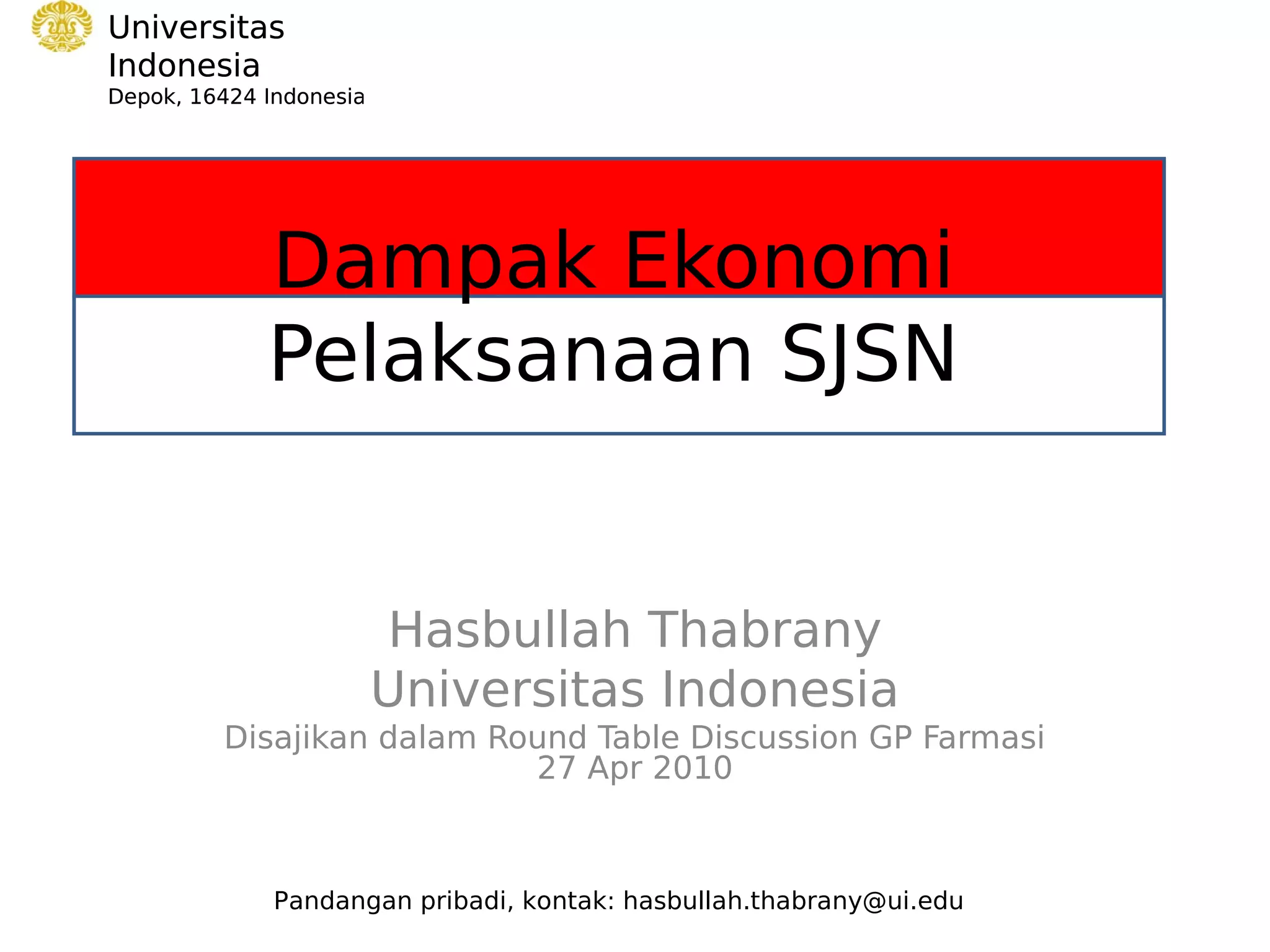 Dampak Ekonomi Pelaksanaan Sistem Jaminan Sosial Nasional (SJSN) | PPT