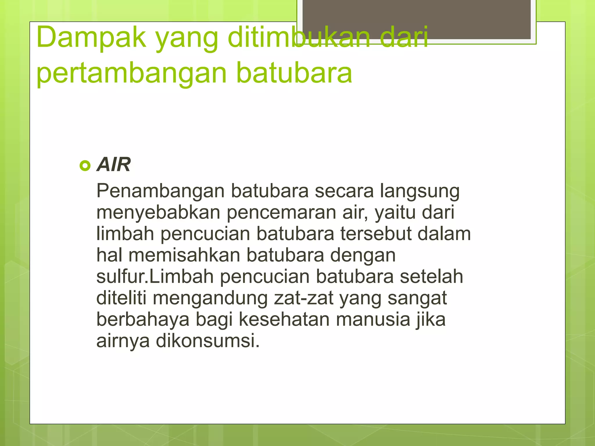 Dampak lingkungan industri akibat pertambangan | PPTX
