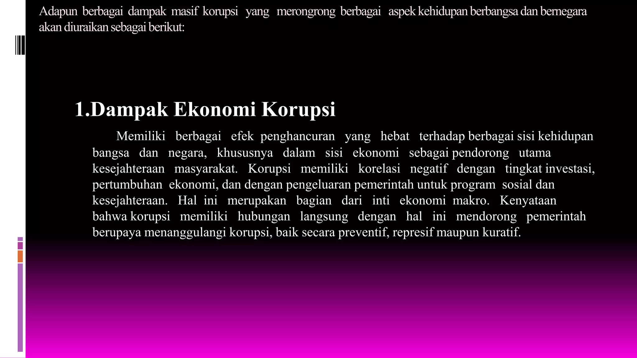 Dampak Masif Korupsi-2.pptx.anti korupsi | PPTX