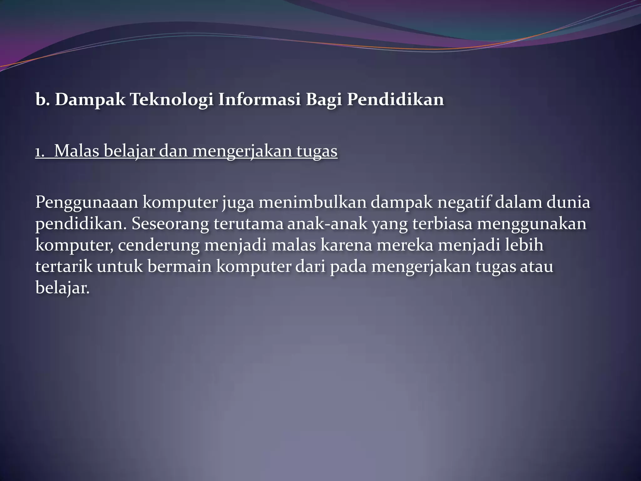 Dampak perkembangan teknologi informasi | PPTX
