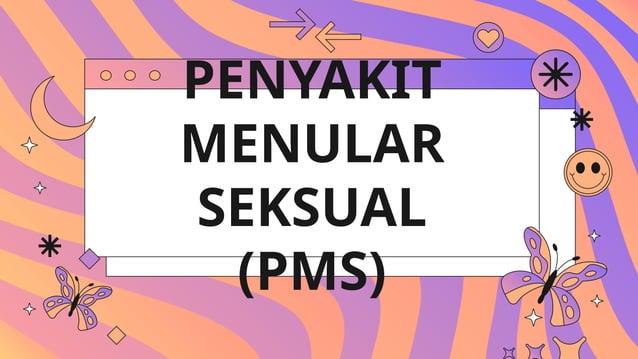 JENIS JENIS DAMPAK PENYAKIT MENULAR PMS.pptx