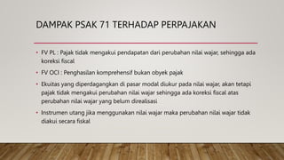 Dampak PSAK 71-73 Terhadap Perpajakan[10198].pptx