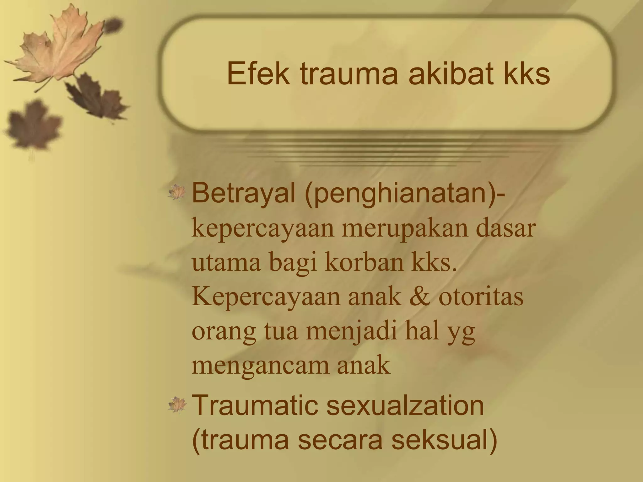 Dampak Psikologis Kekerasan & Penyimpangan Seksual | PPT