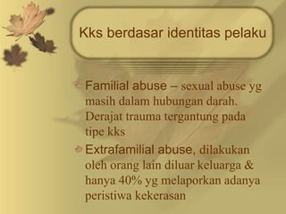 Dampak Psikologis Kekerasan & Penyimpangan Seksual | PPT