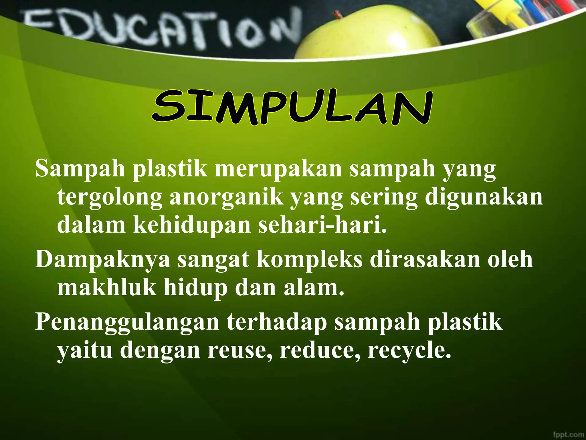 Dampak sampah plastik terhadap lingkungan hidup | PPT Dampak sampah plastik terhadap lingkungan hidup | PPT
