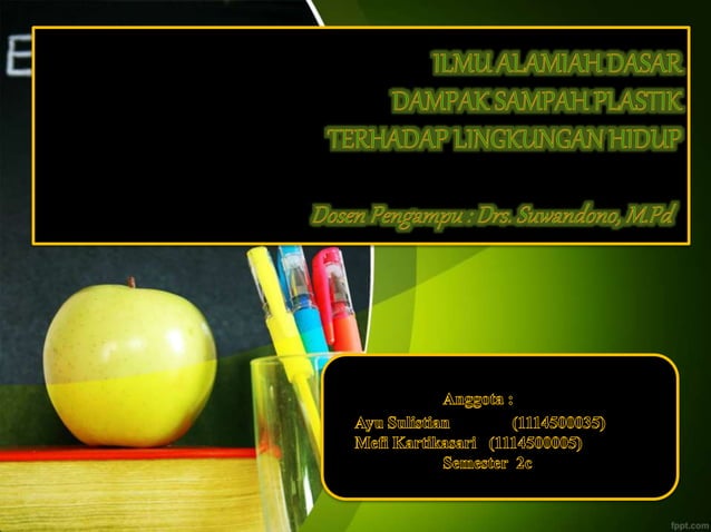 Dampak sampah plastik terhadap lingkungan hidup | PPT Dampak sampah plastik terhadap lingkungan hidup | PPT