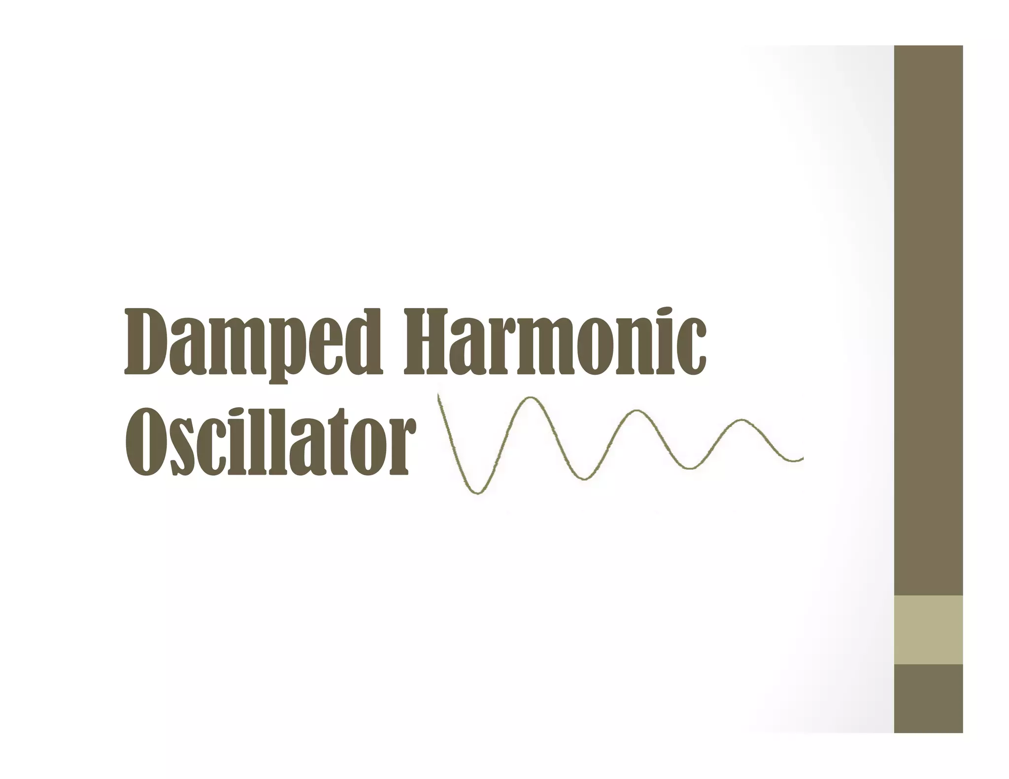 Damped harmonic oscillator - LO2 | PDF