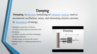 Dampingppt | PPTX | Physics | Science