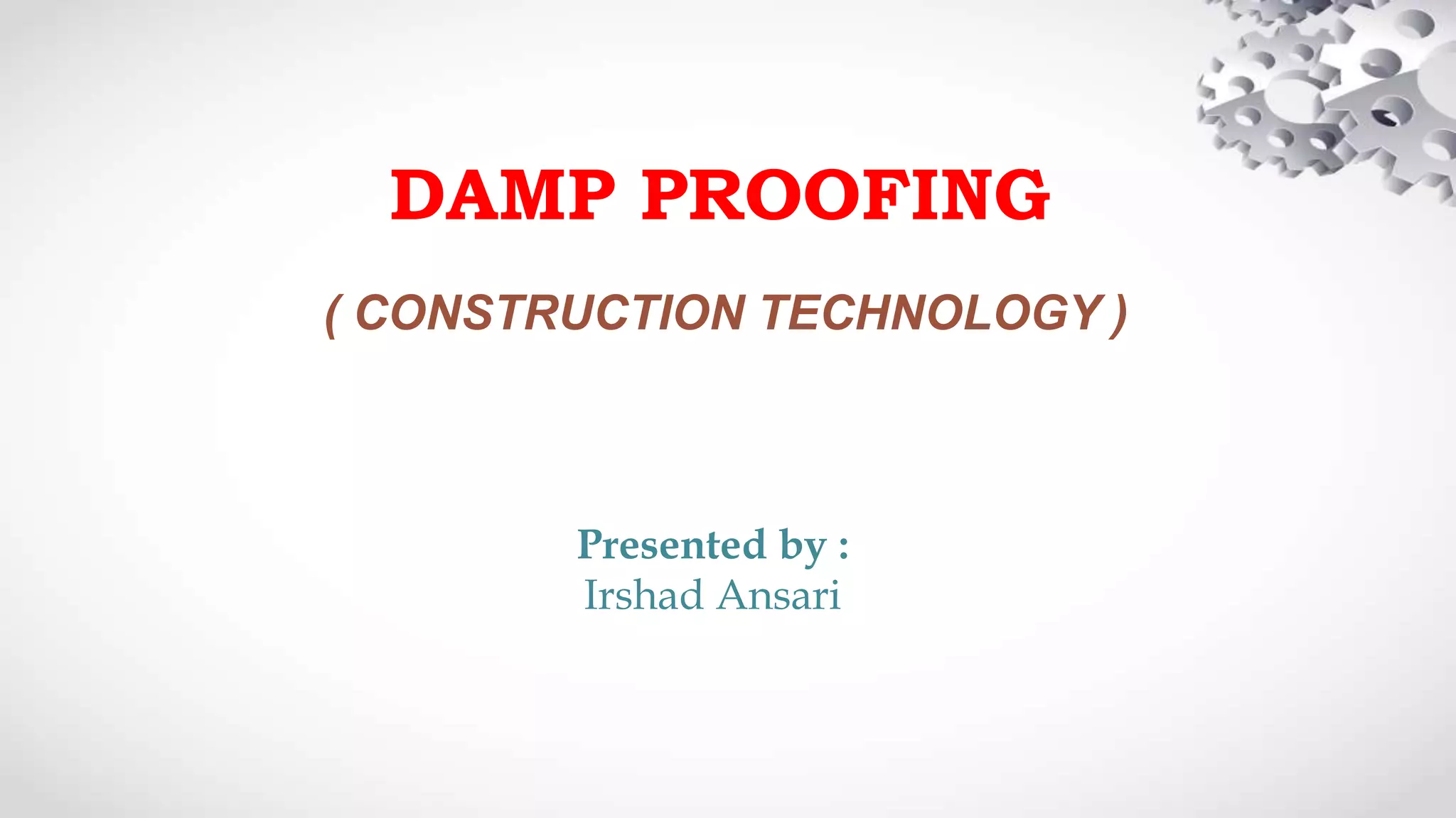 Damp proofing | PPTX