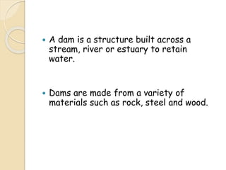 Dams & its Construction | PPTX