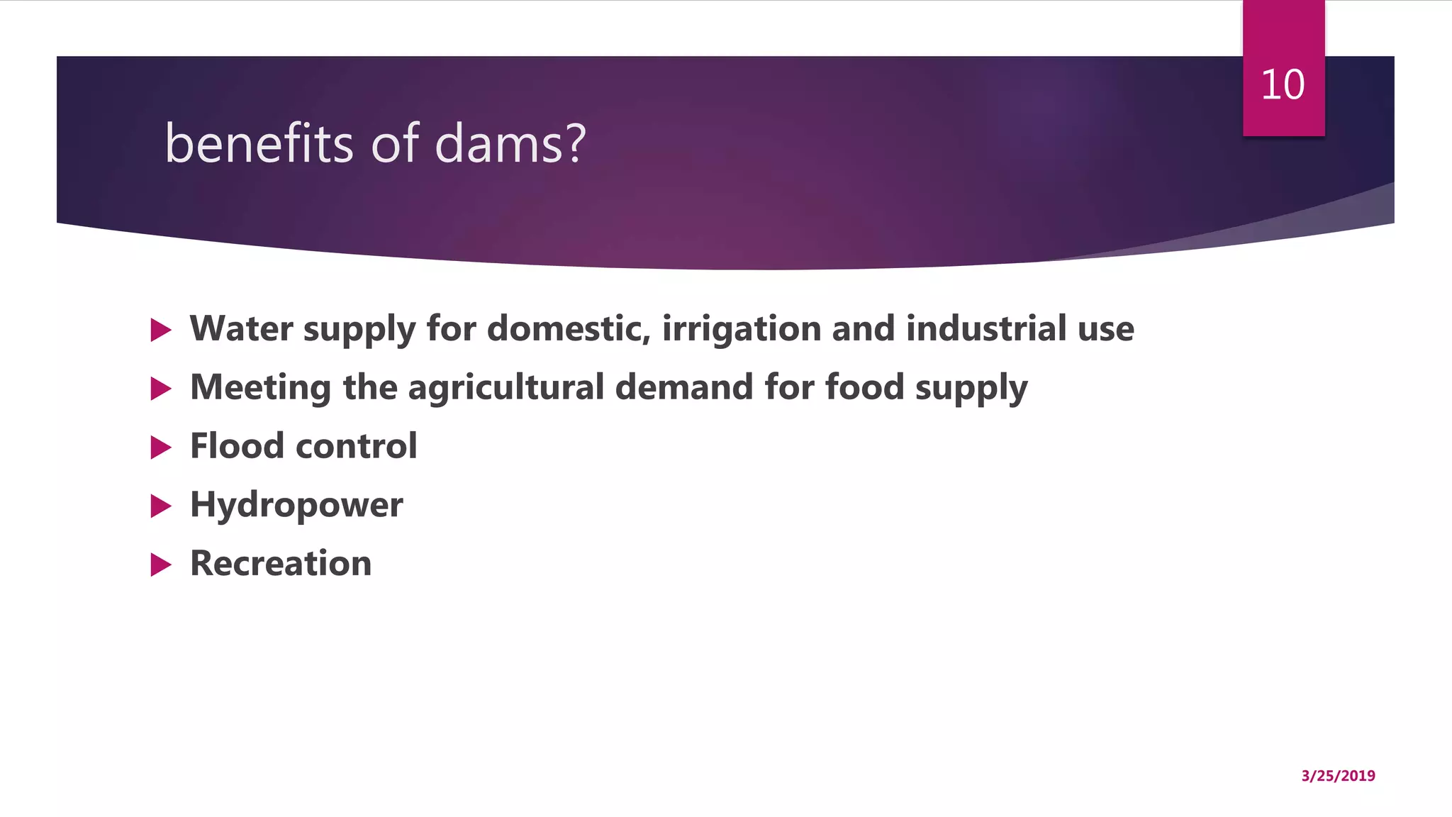 Dams,types of dams,working of dams,benefits of dams,costs of dam | PPTX