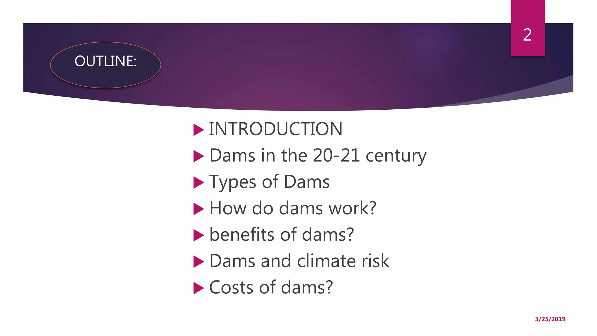 Dams,types of dams,working of dams,benefits of dams,costs of dam | PPTX