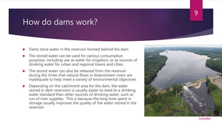 Dams,types of dams,working of dams,benefits of dams,costs of dam | PPTX